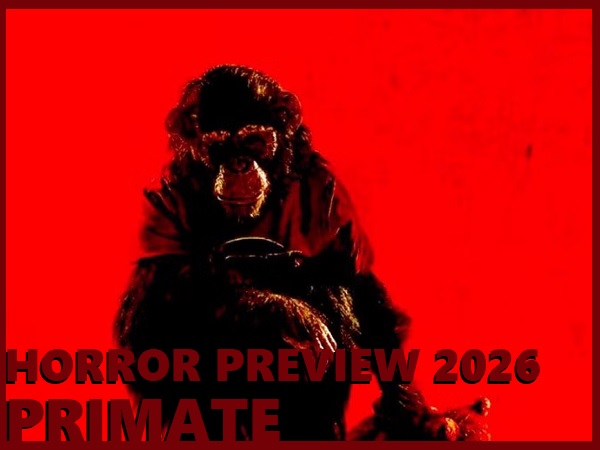 Horror Preview 2026: Primate | It's A Stampede!